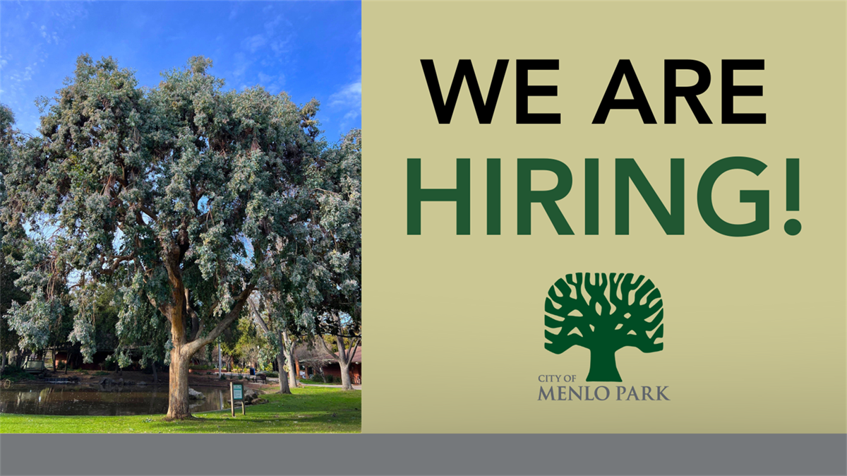 The City of Menlo Park is hiring! City of Menlo Park