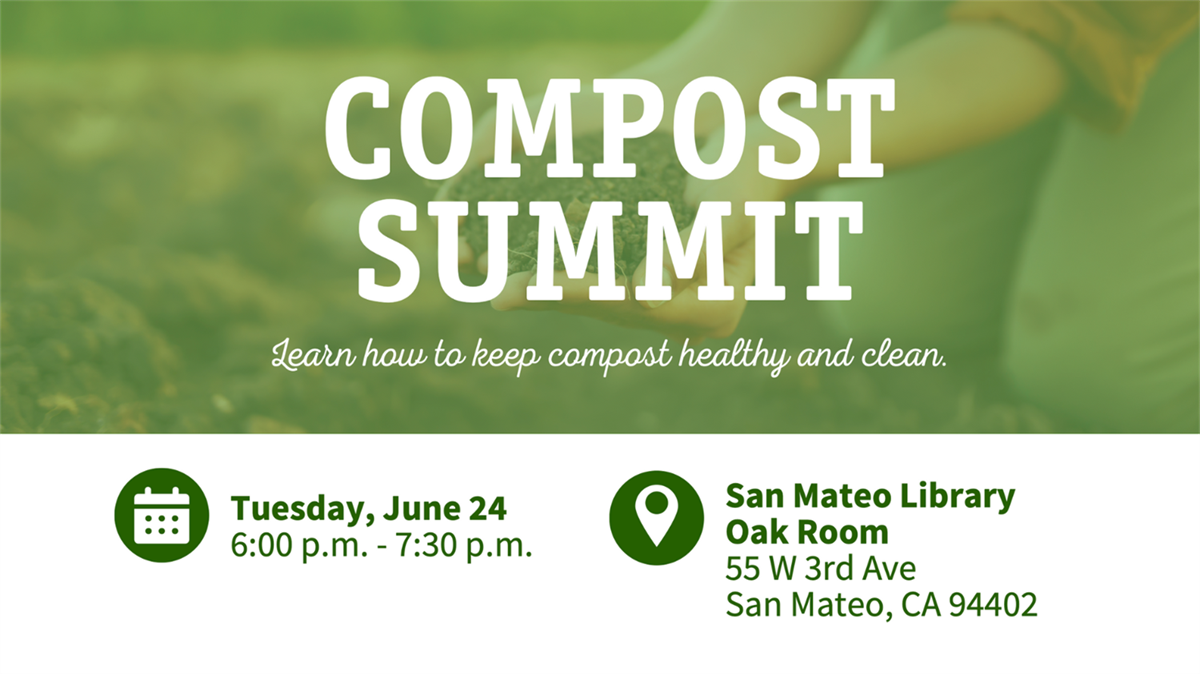 Learn how to keep compost healthy and clean June 24 City of Menlo Park